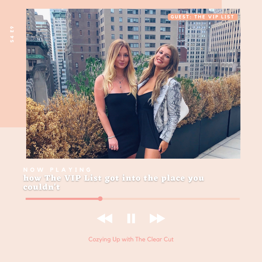 How The VIP List got into the places you couldn’t – The Clear Cut